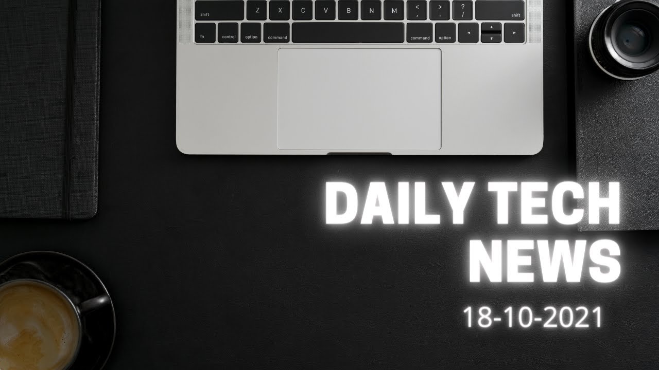 DAILY TECH NEWS| TECH UPDATES - YouTube