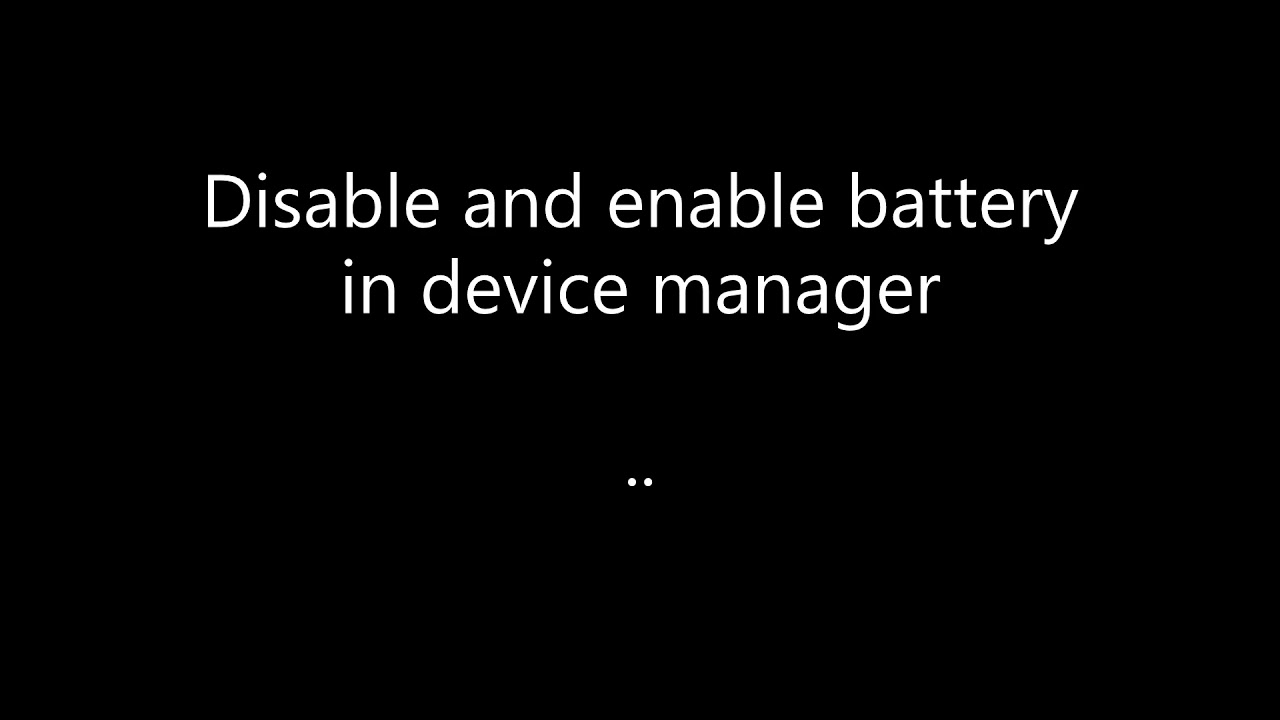 windows 10 missing power icon - disable and enable battery in device ...