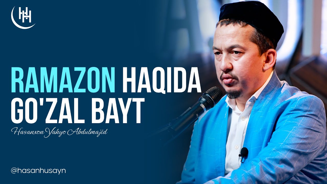 Ramazon haqida go'zal bayt | Hasanxon Yahyo Abdulmajid - YouTube