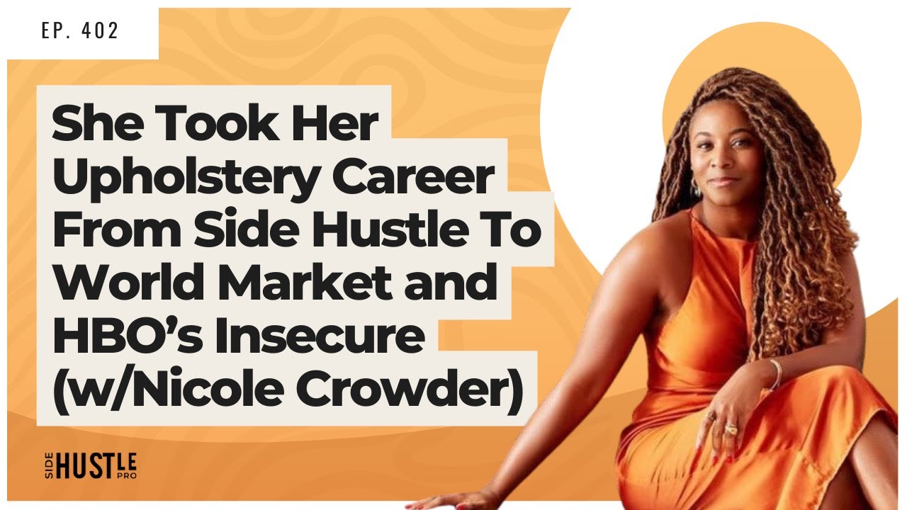 402: Nicole Crowder Took Her Upholstery Career From Side Hustle To ...