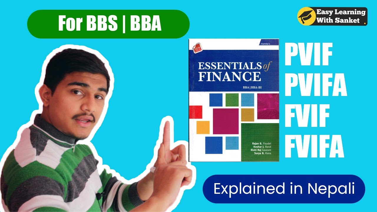 What is PVIF, FVIF, PVIFA, FVIFA explained in Nepali | Essentials of ...