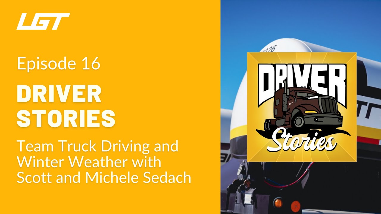 Driver Stories Episode 16 | Team Truck Driving and Winter Weather with ...
