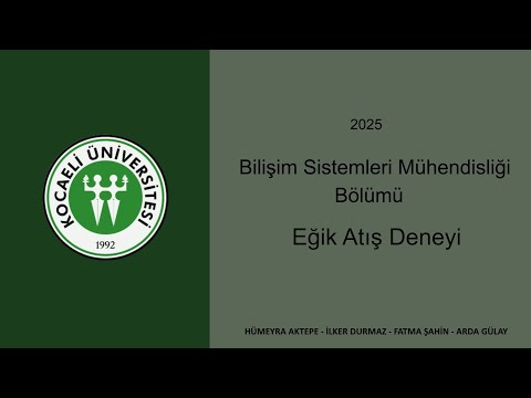 18. Grup | Eğik Atış Deneyi