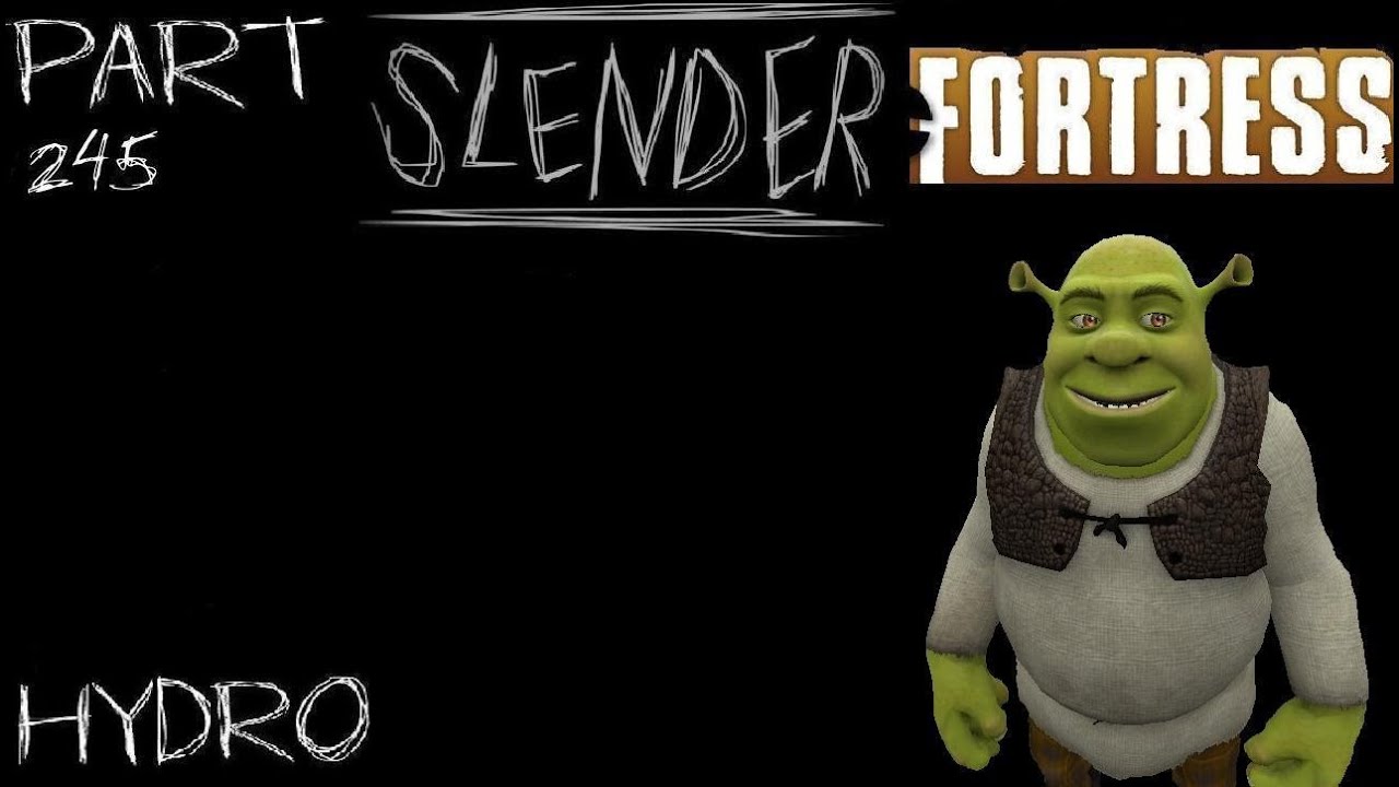 TF2 | Slender Fortress | Part 245 | Hydro | Shrek - YouTube
