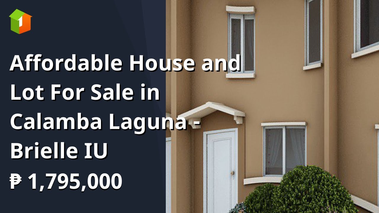 Affordable House and Lot For Sale in Calamba Laguna - Brielle IU - YouTube