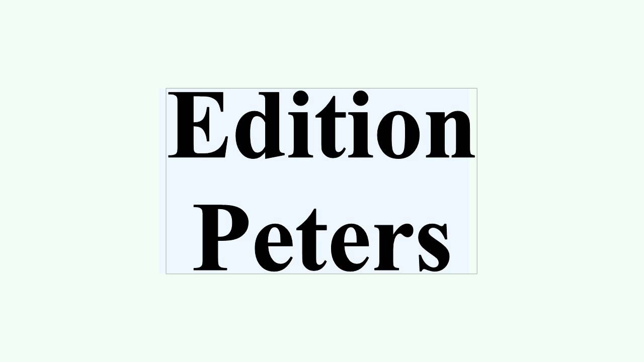 Edition Peters - YouTube