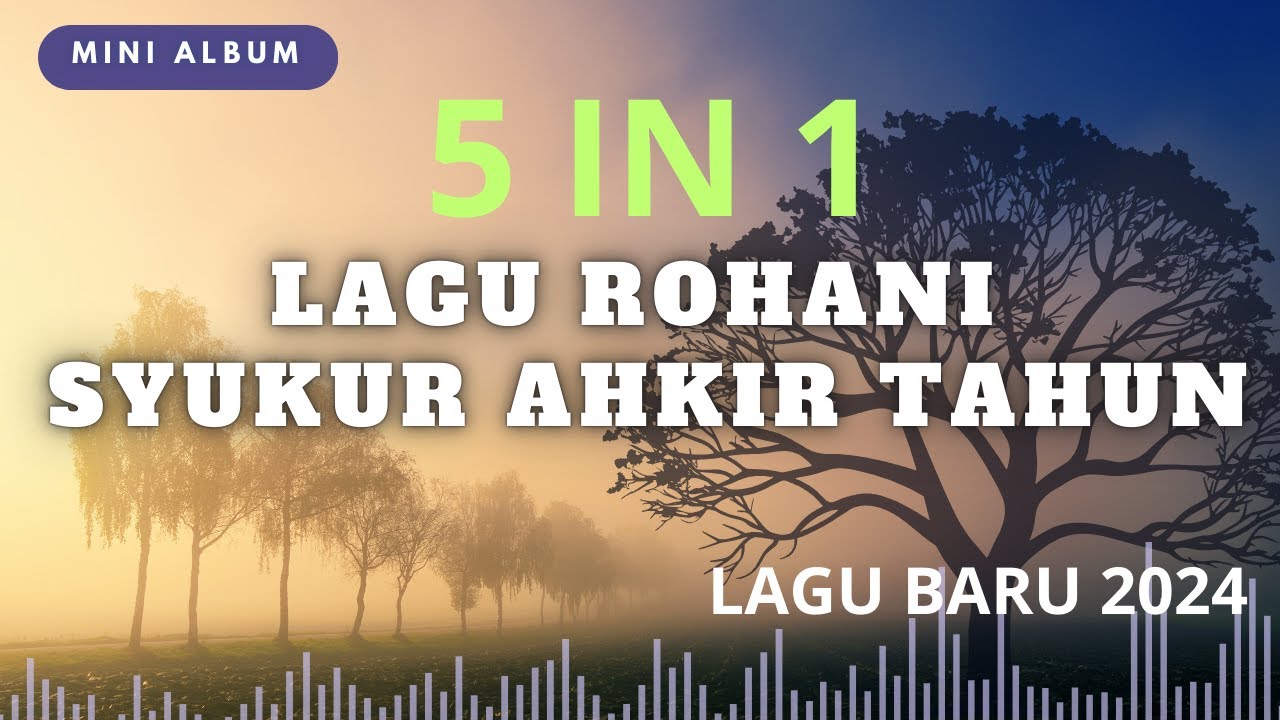 5 in 1 Lagu Rohani Syukur Berkat Tuhan Sepanjang Tahun Blessing Studio ...