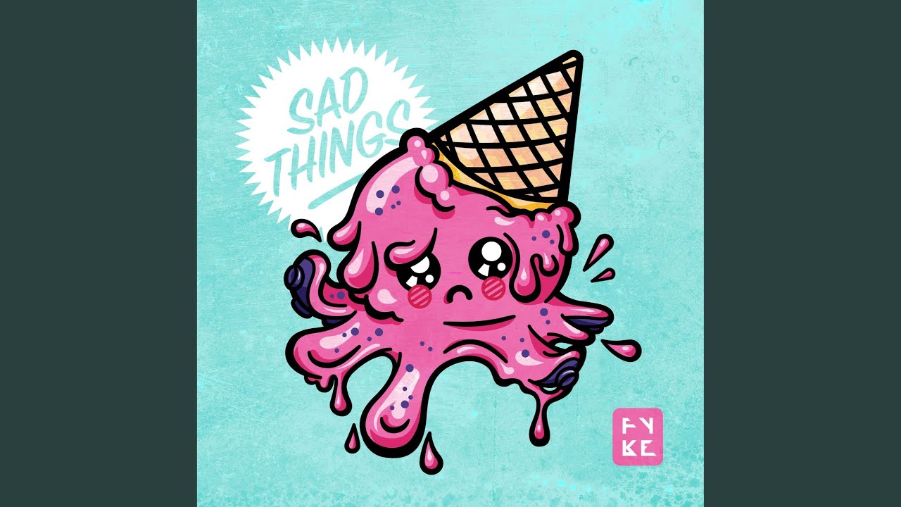 Sad Things - YouTube