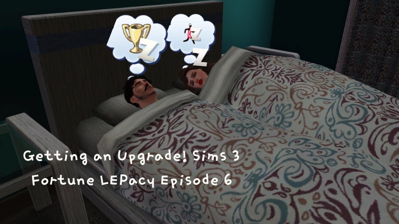 Getting an Upgrade! Sims 3 Fortune LEPacy Episode 6 - YouTube