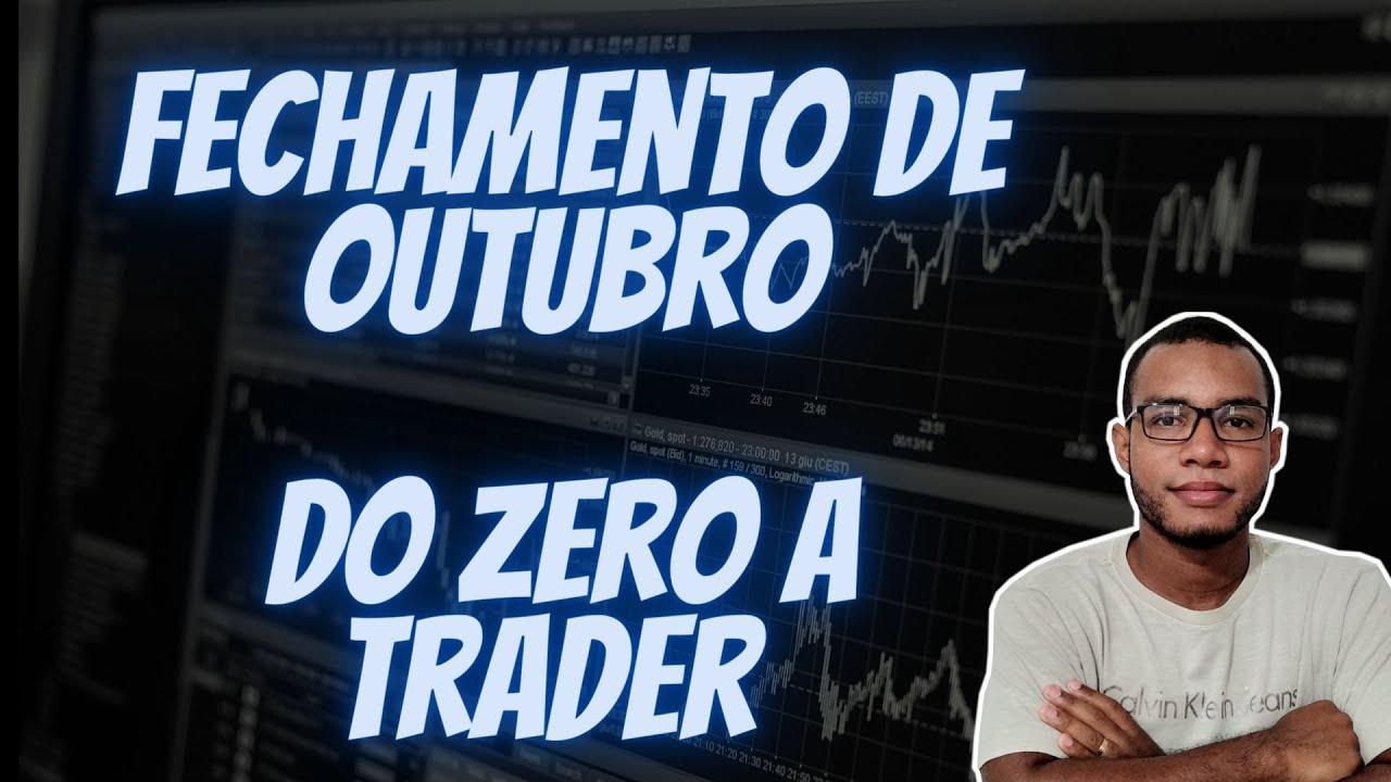Fechamento de Outubro - Do Zero ao Trader - YouTube