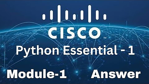 CISCO Python Essential-1 all module quiz answer - YouTube