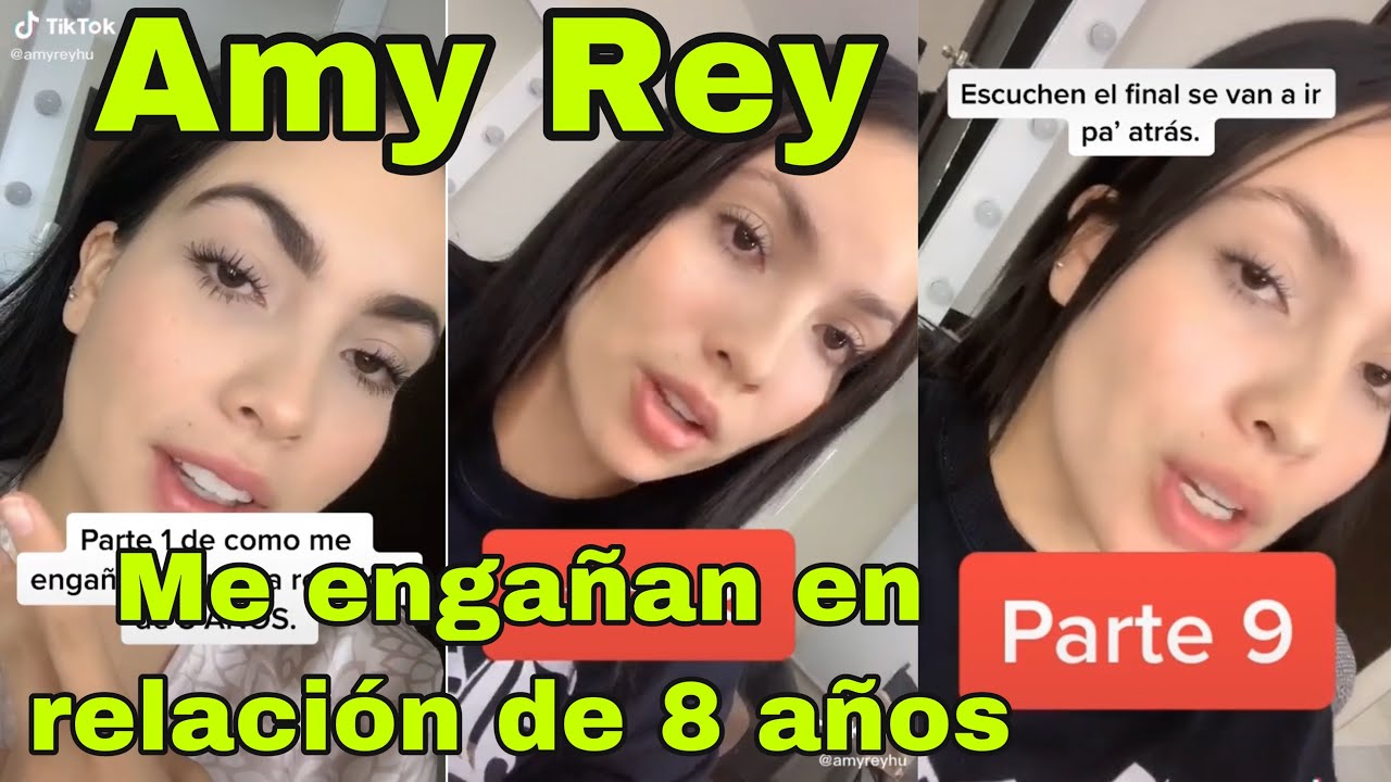 Amy Rey - Me engaño en relación de 8 años Pt. 2 - TikTok - YouTube