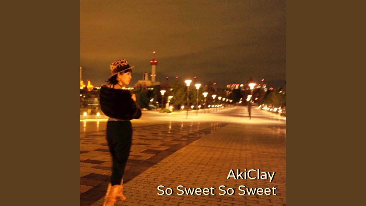 So Sweet So Sweet - YouTube