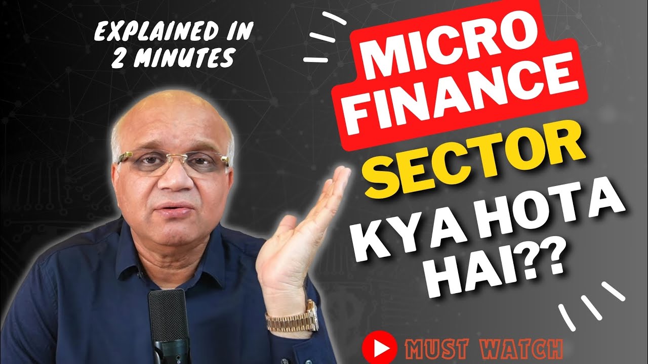 Micro Finance Sector ka Funda!! Explained in 2 Minutes - YouTube