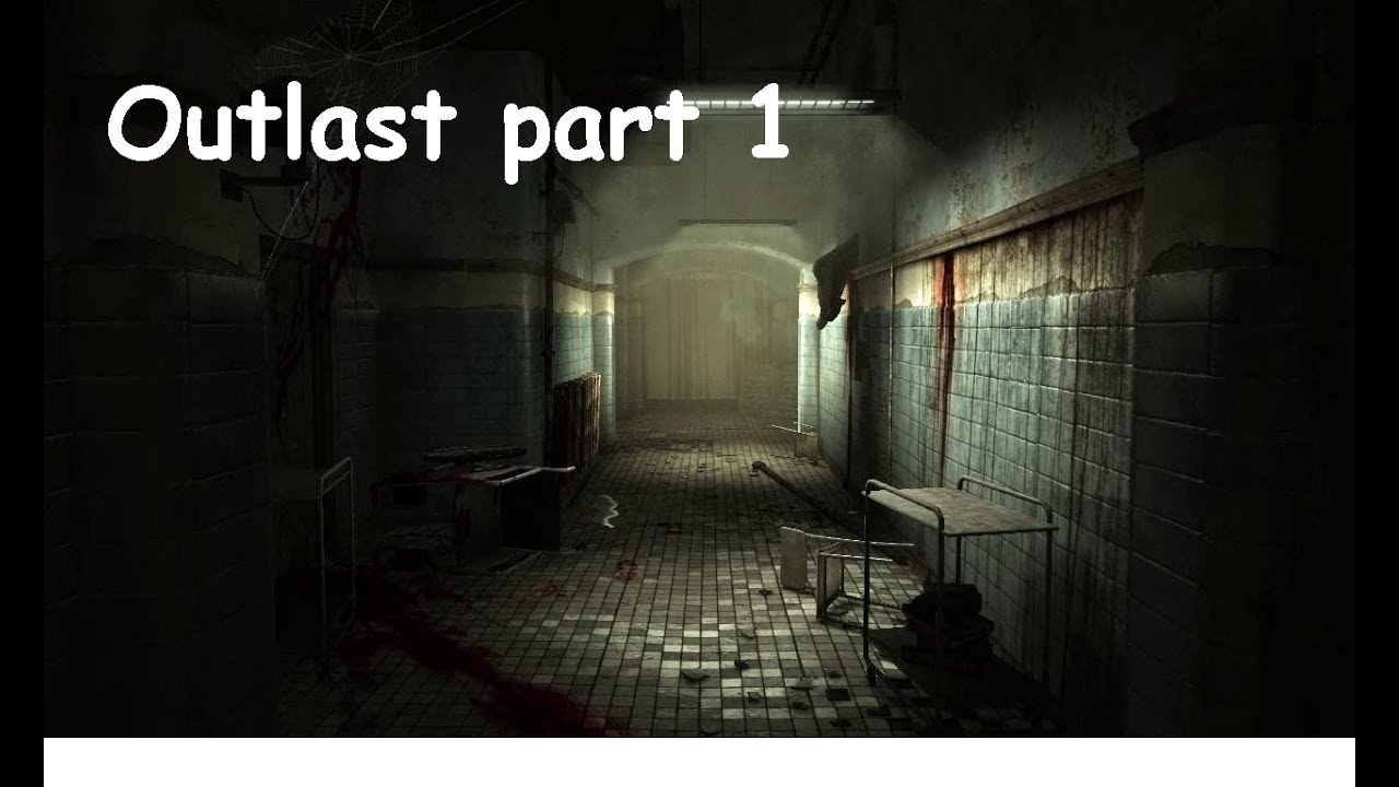 Outlast Part 1- Asylum - YouTube