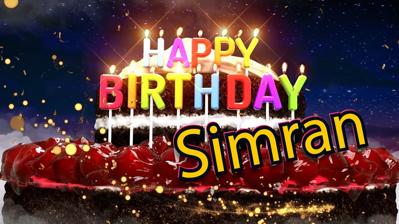 Happy Birthday Simran! - YouTube