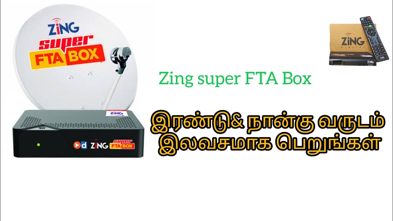 FTA ZING SUPER BOX இரண்டு & நான்கு வருடம் இலவசமாக பெறுங்கள் /in Tamil ...