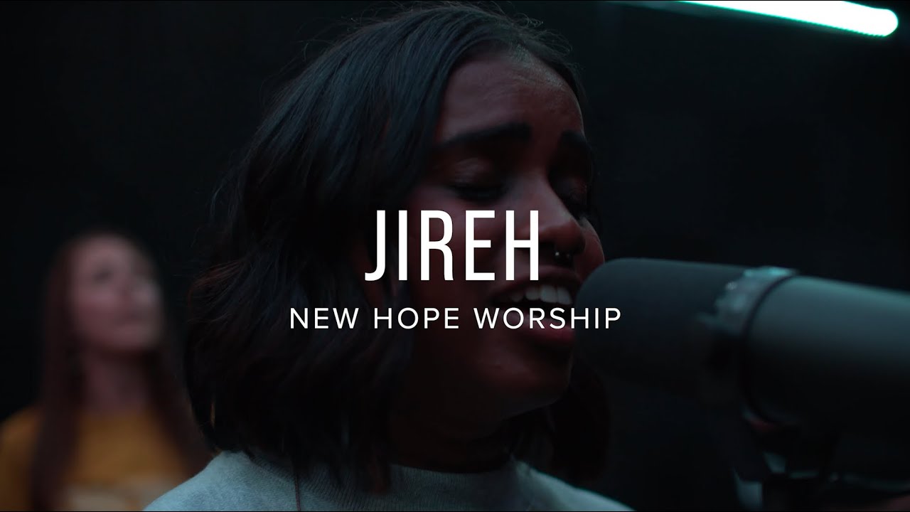 Jireh - New Hope Worship (Maverick City Music Cover) - YouTube
