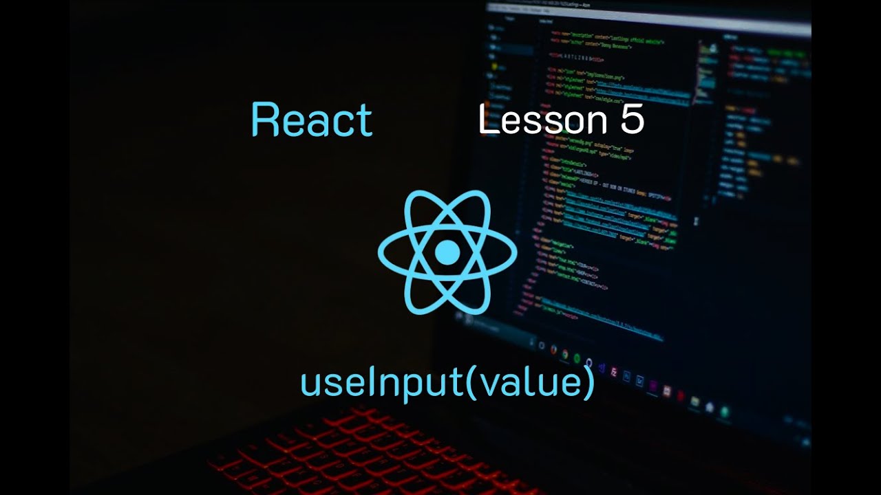 Creating A Custom Useinput Hook In React Youtube 8904