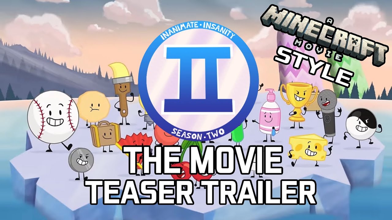 Inanimate Insanity II But it’s A Minecraft Movie Trailer - YouTube