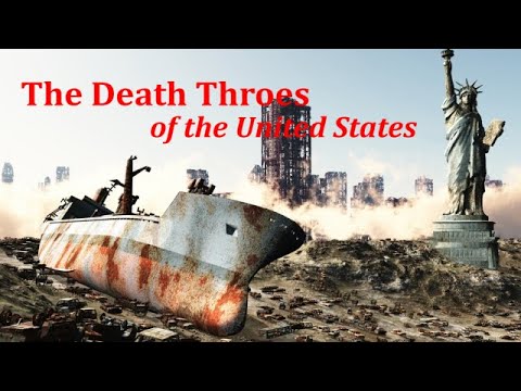 The Death Throes of the United States - YouTube