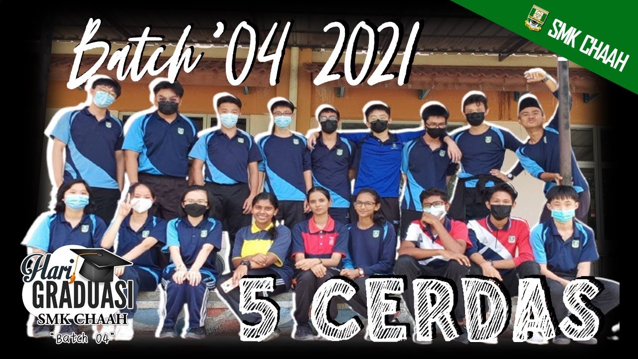 【VIDEO GRADUASI 2021】 5 CERDAS BATCH'04 SMK CHAAH - YouTube