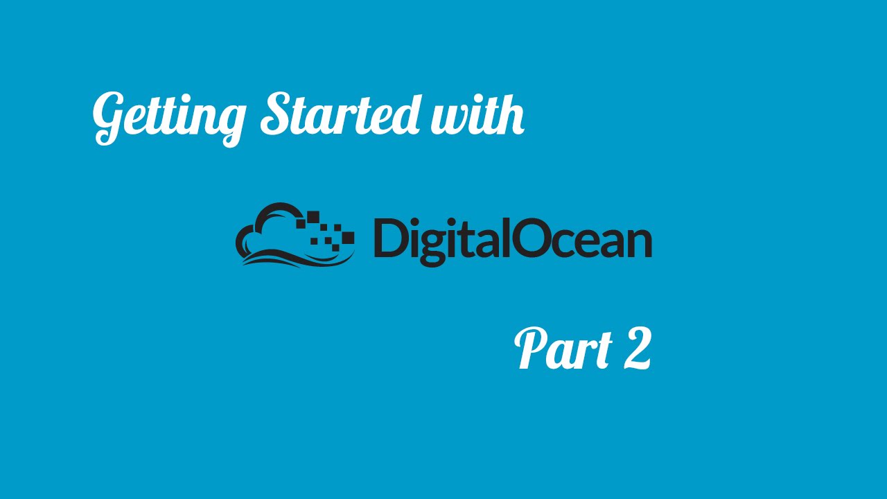 Intro To Digital Ocean - The Control Panel - Computing Essentials - YouTube