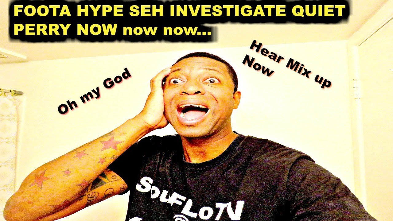 Foota Hype Says to Investigate Quiet Perry (He Has a Valid Point ...