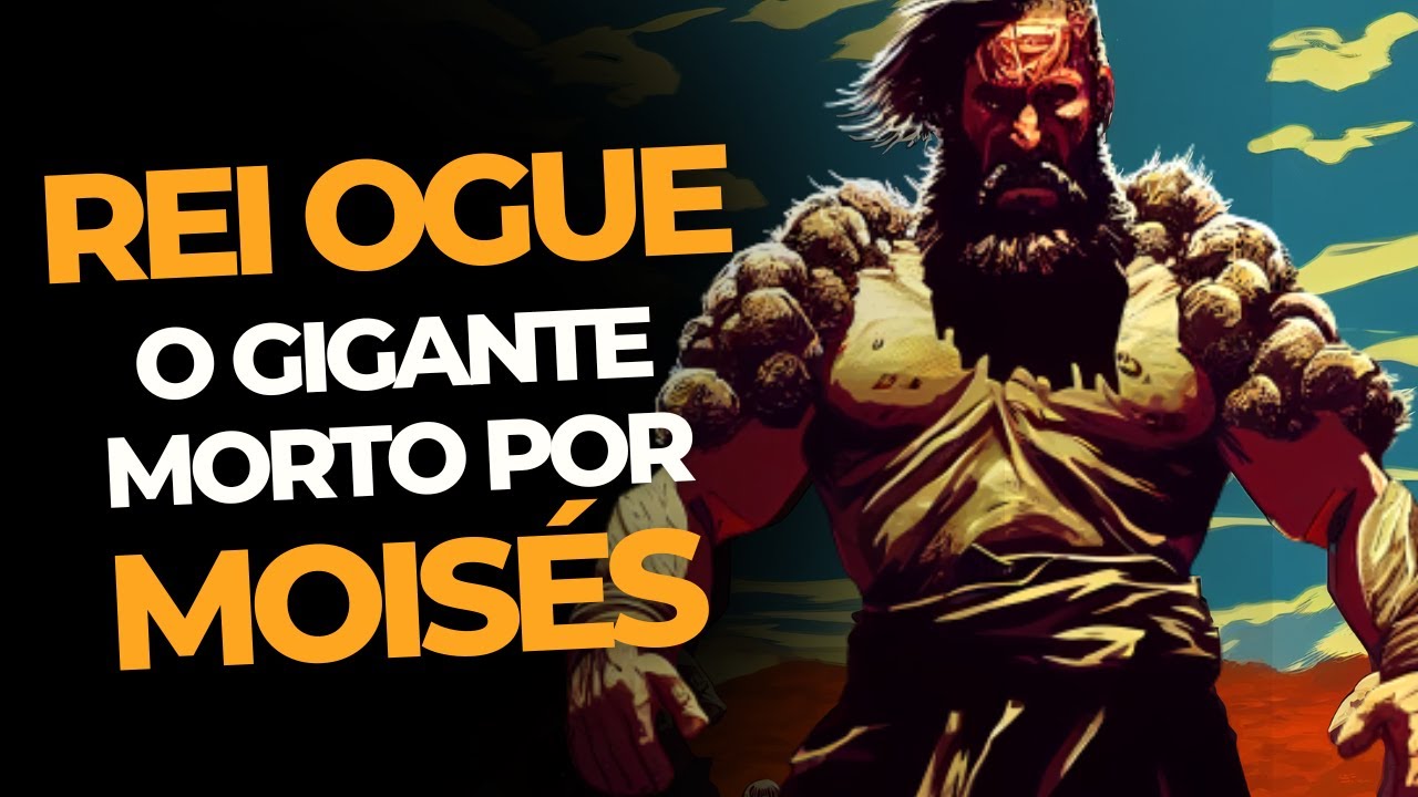 QUEM FOI OGUE? A HISTÓRIA DE OGUE NA BÍBLIA - YouTube