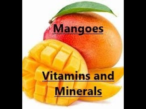 Whats in Mangoes Vitamins and Minerals and Uses - YouTube