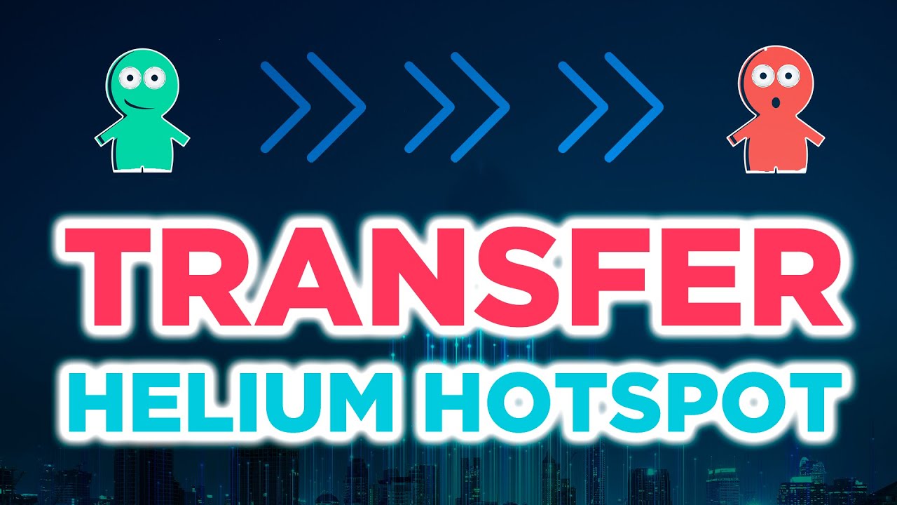 How to Transfer the Ownership of your Helium Hotspot in less than 2 ...