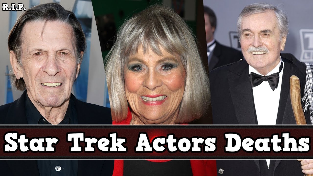 Star Trek Actors Who Passed Away - YouTube