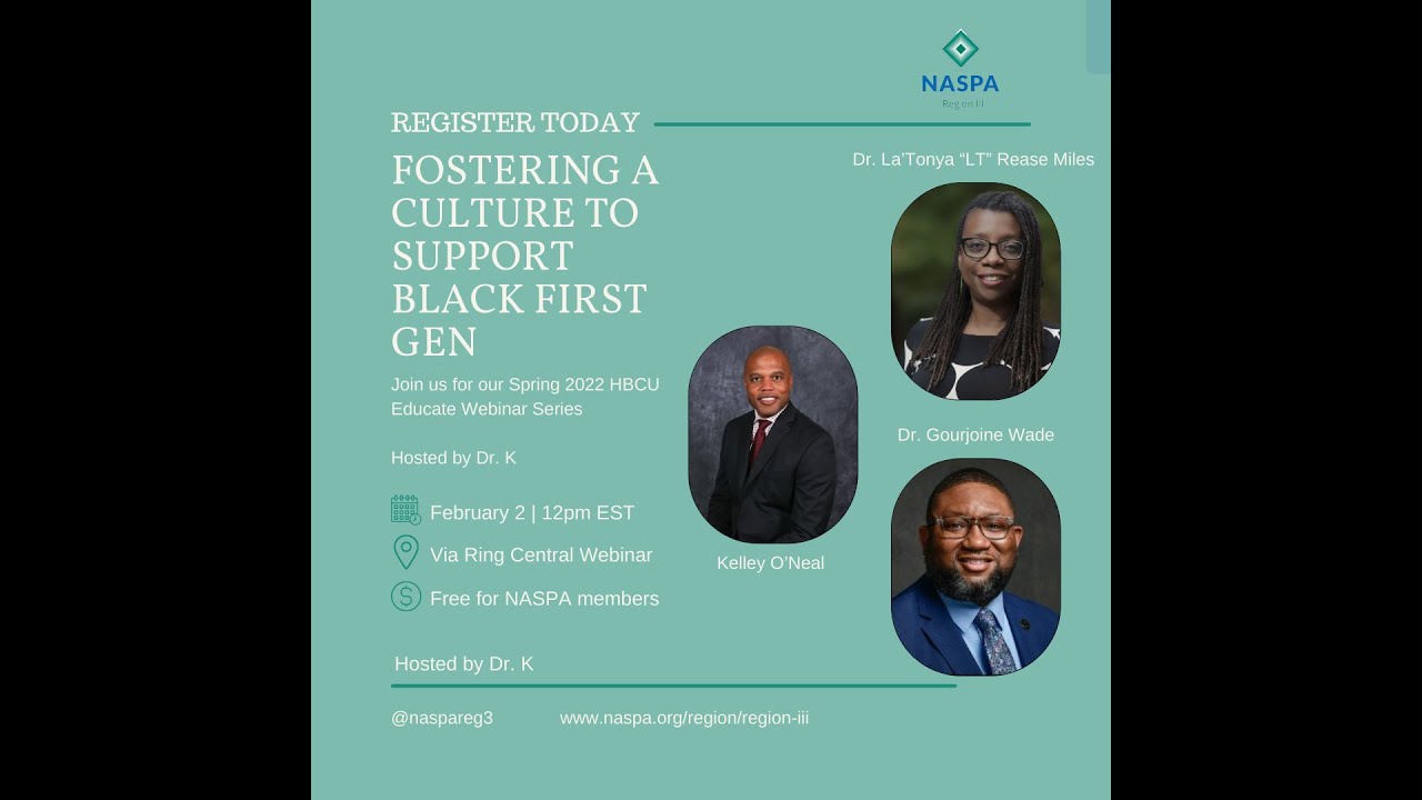 HBCUs Educate Series: Fostering a Culture to Support Black First Gen ...