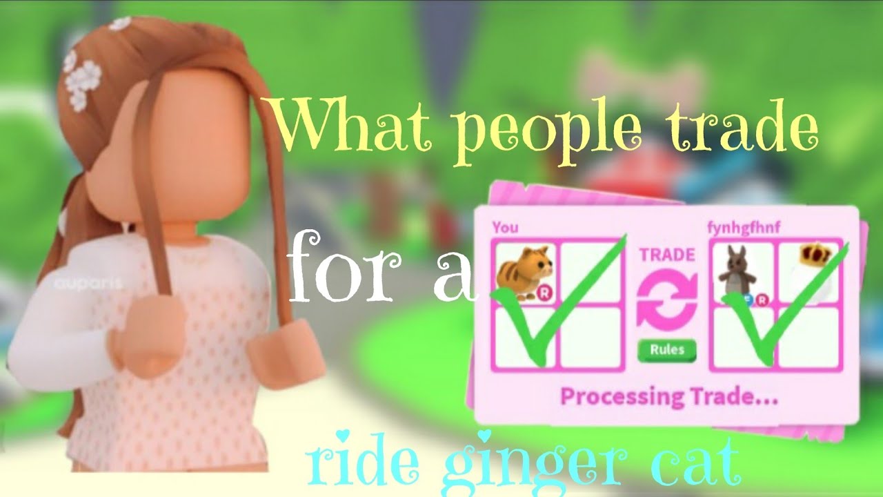 SEEING WHAT PEOPLE TRADE FOR A RIDE GINGER CAT|| Adopt Me - YouTube