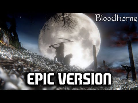 Gehrman, The First Hunter - EPIC VERSION [Bloodborne]