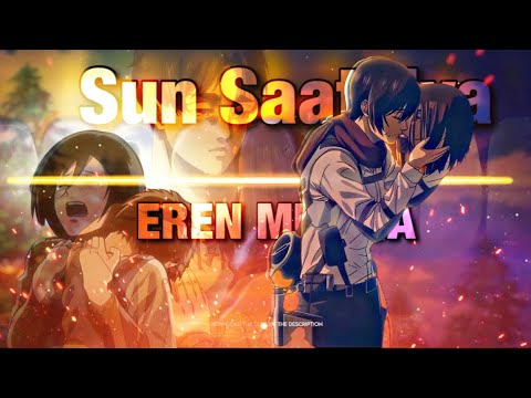 EREN MIKASA x SUN SATHIYA [AMV EDIT] - YouTube