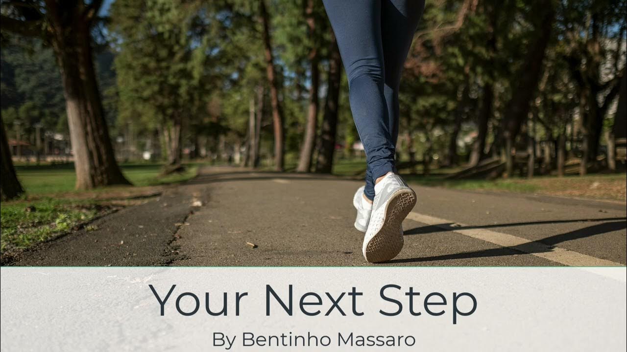 Your Next Step | Bentinho Massaro - YouTube