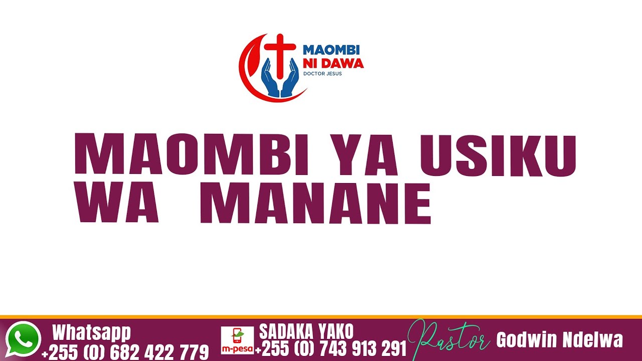 MAOMBI YA USIKU WA MANANE , MIDNIGHT PRAYER SAA SABA,NANE,TISA USIKU ...
