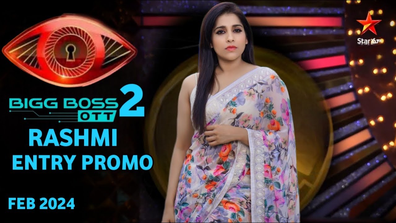 Rashmi Entry Promo BB OTT 2| Bigg Boss OTT 2 Contestants Telugu Promo ...