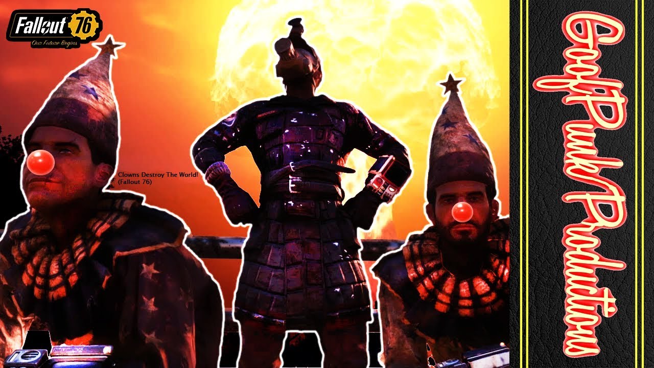 Clowns Destroy The World! | feat. Big Smoke (Fallout 76) - YouTube