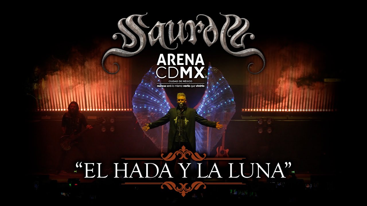 SAUROM - El Hada & La Luna (ArenaCDMX) - YouTube