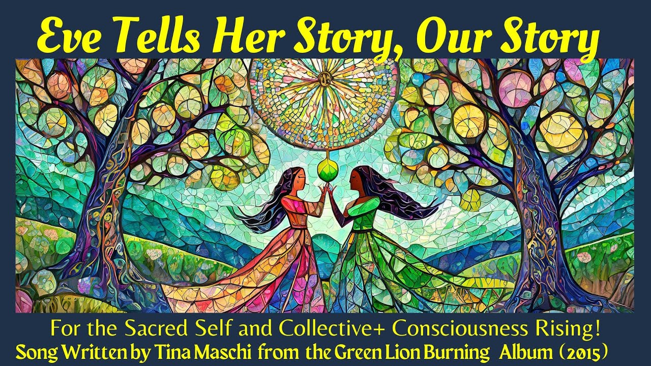 Eve Tells Her Story, Our Story-Divine Feminine Sacred Self & All ...