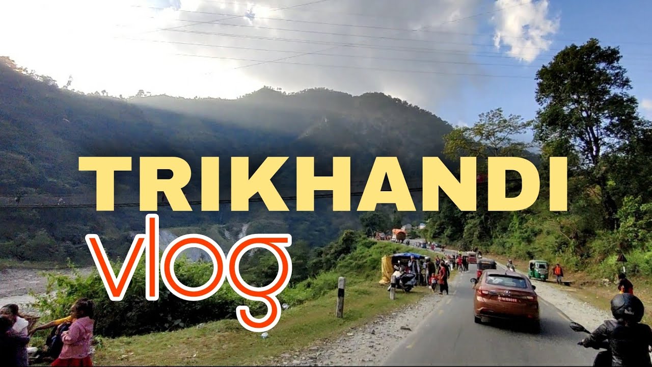 Trikhandi Hetauda Makawanpur ️ ️ - YouTube