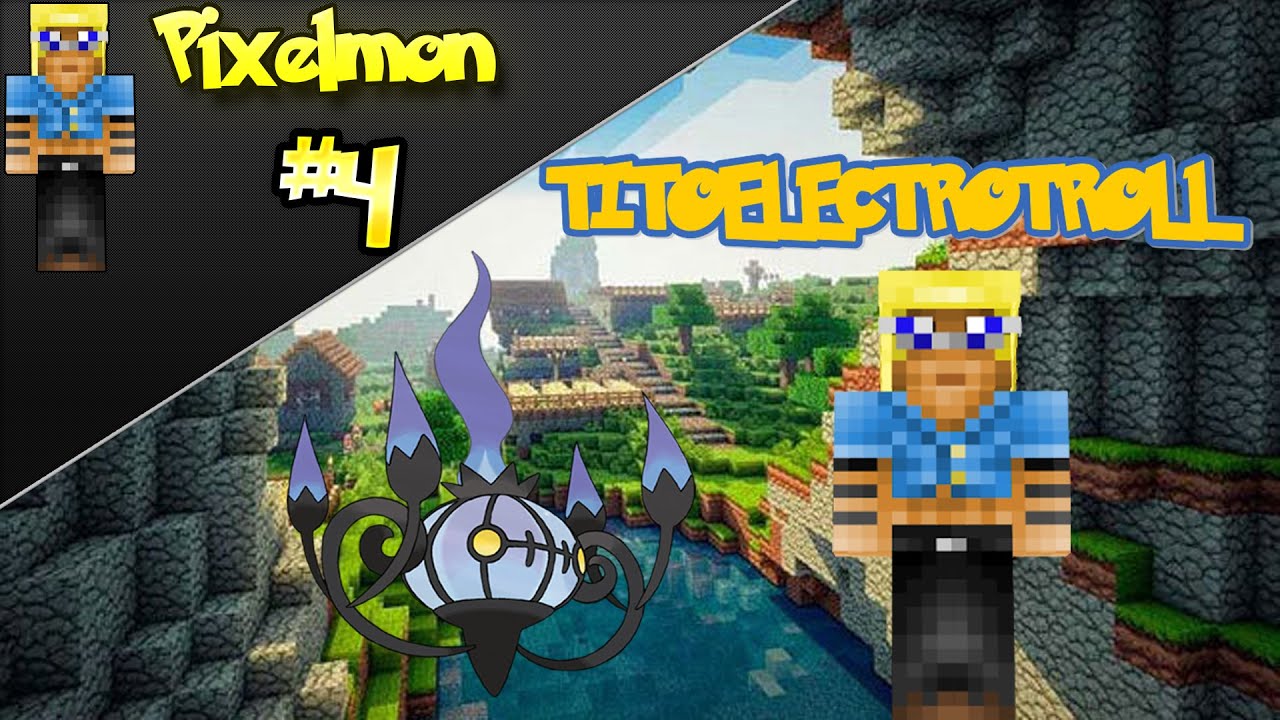 MUNDO PIXELMON 1 | ¡EN BUSCA DEL CHANDELURE PERFECTO! #4 - YouTube