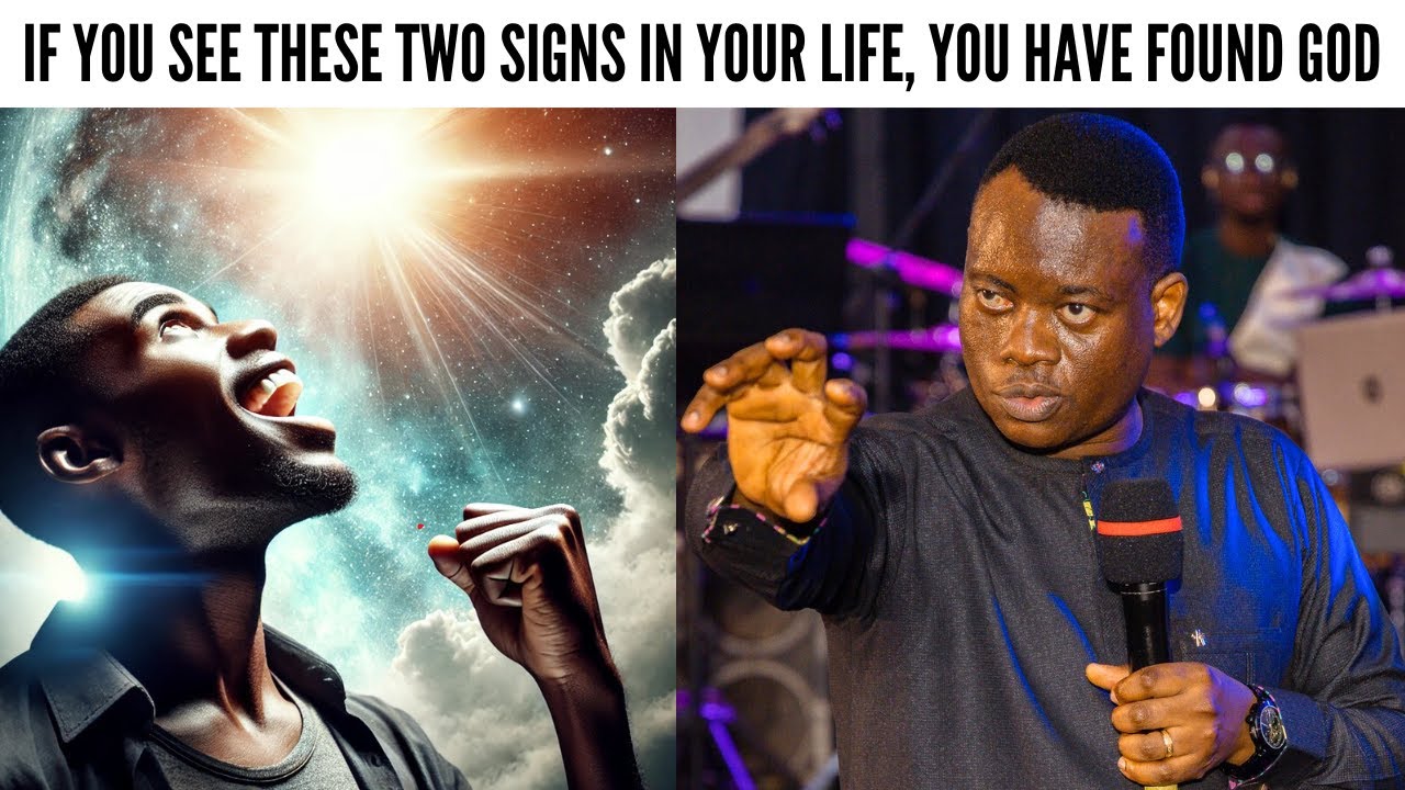 IF YOU SEE THESE TWO SIGNS IN YOUR LIFE, KNOW THAT YOU HAVE FOUND GOD ...