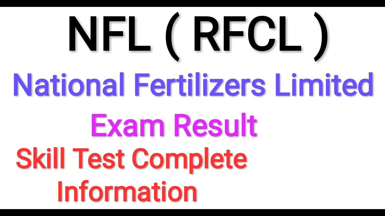NFL (RFCL) National Fertilizers Limited Exam Result 2021 || NFL Skill ...