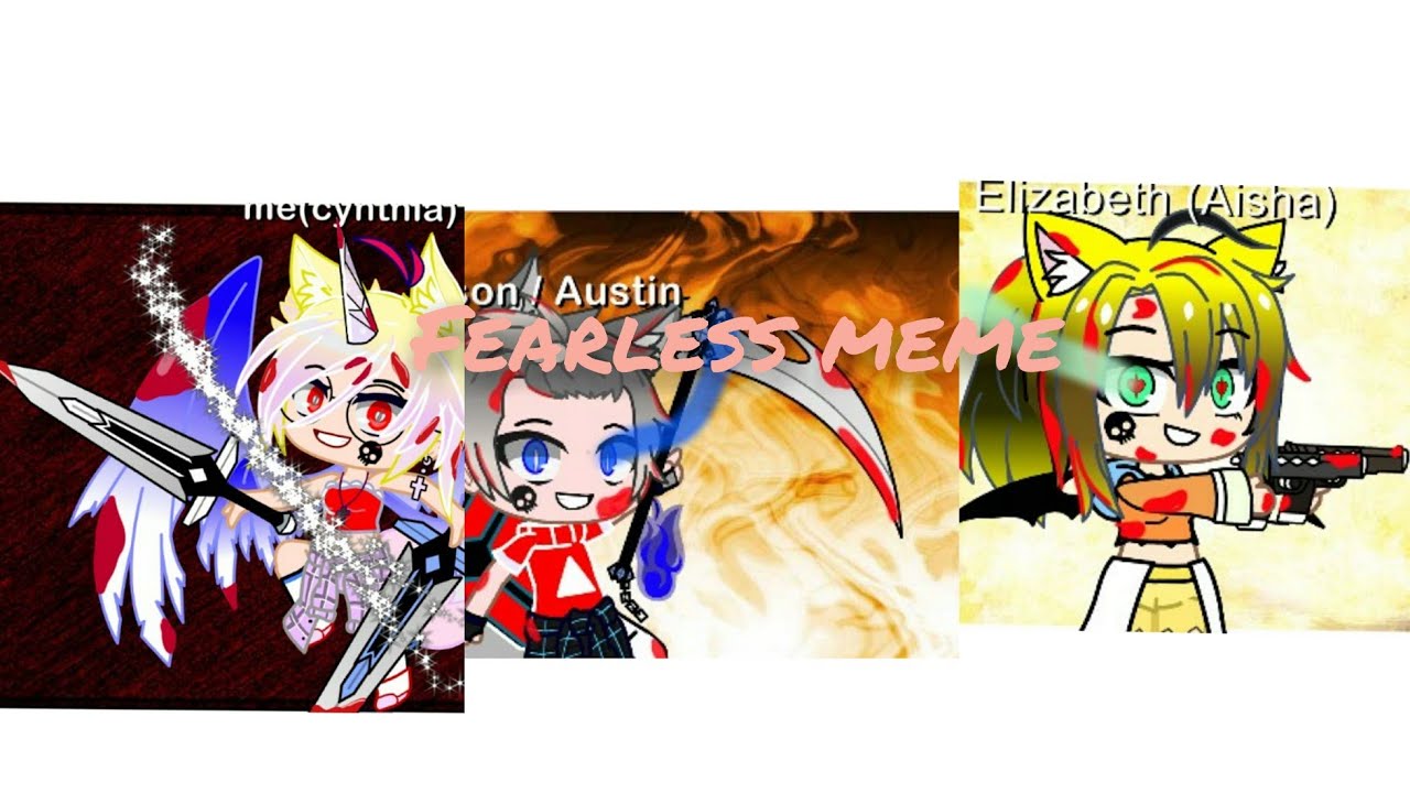 |Fearless Meme| Original| - YouTube