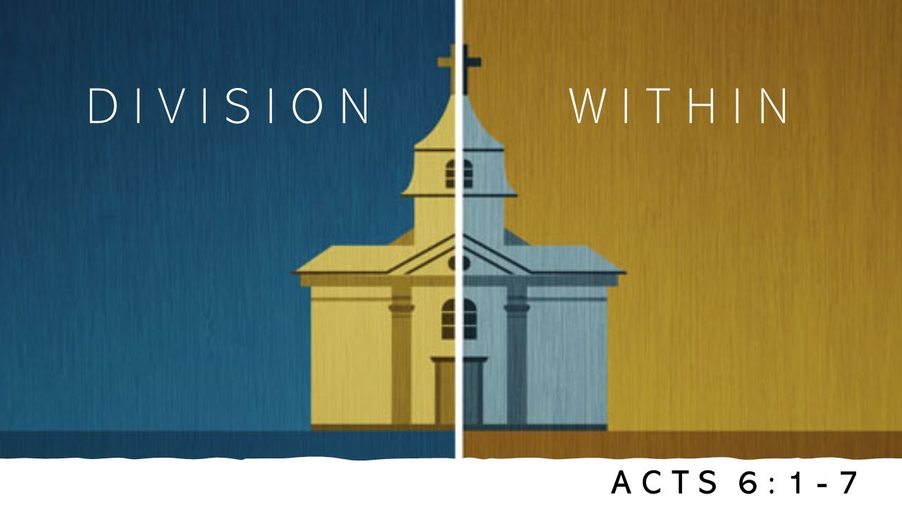 22 Division Within | Acts 6:1-7 - YouTube