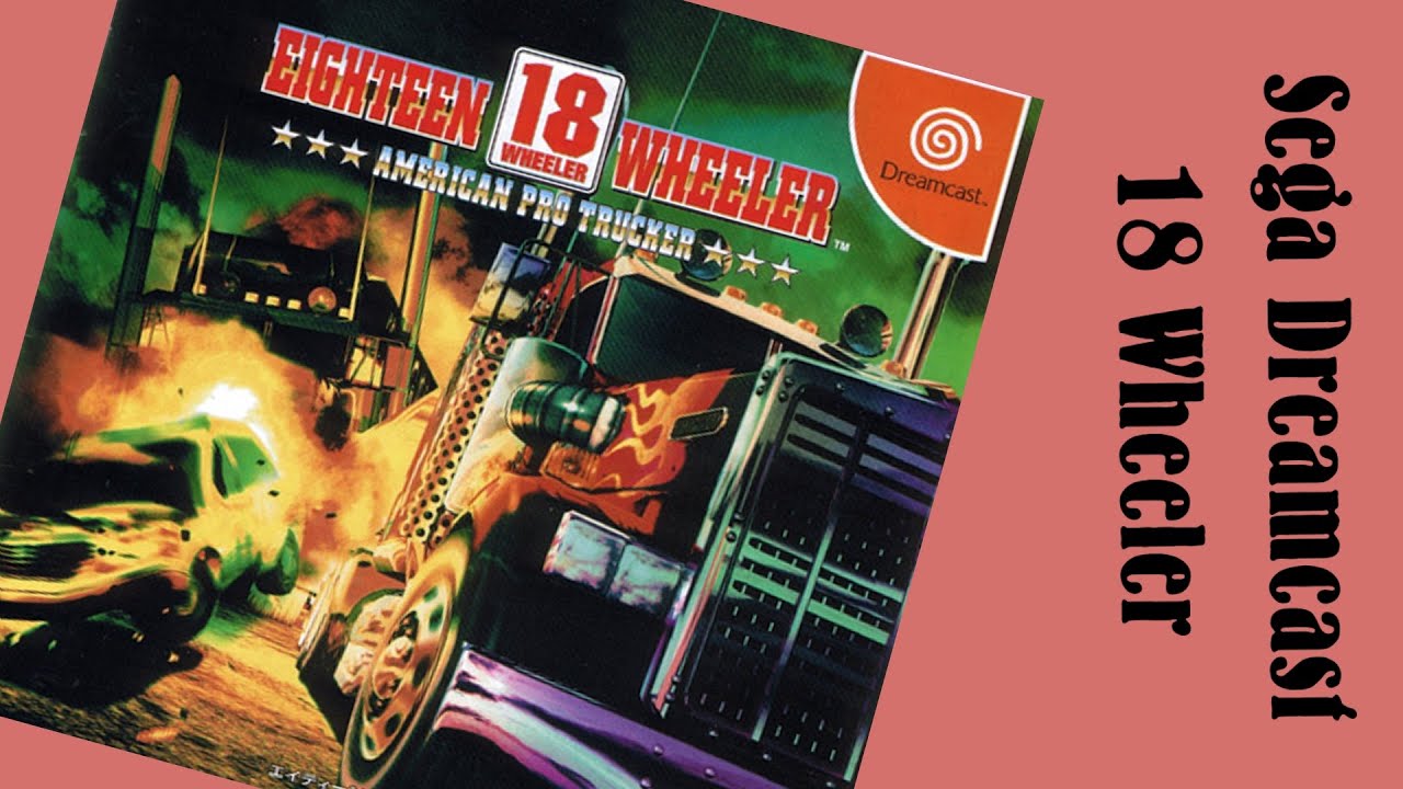 18 Wheeler (Stage 1 : New York to Key West) - Sega Dreamcast - YouTube