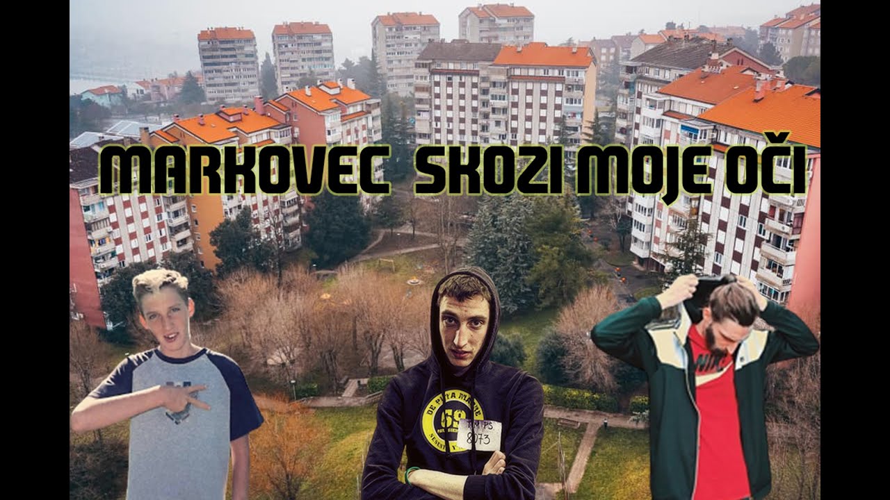 ZADNJIH 10 UR? - PART 4 - MARKOVEC SKOZI MOJE OČI - OTROK ULICE? MOJI ...